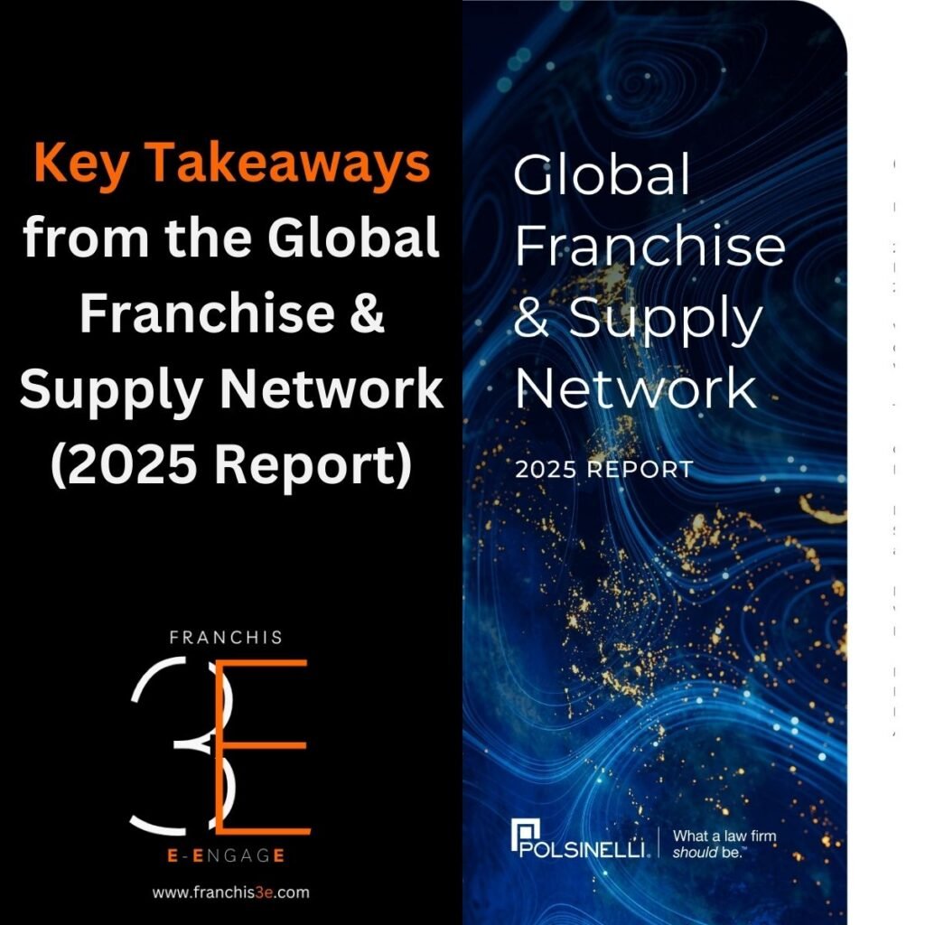 Franchise Industry 2025: Key Trends & Legal Updates | Franchis3E: E-EngagE